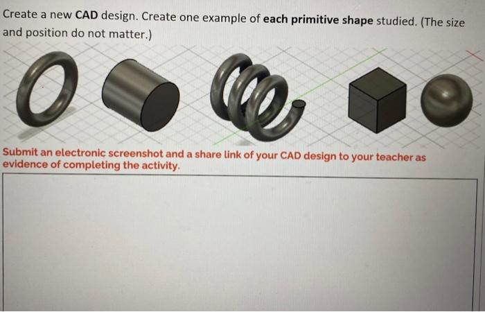 Solved Create a new CAD design. Create one example of each | Chegg.com