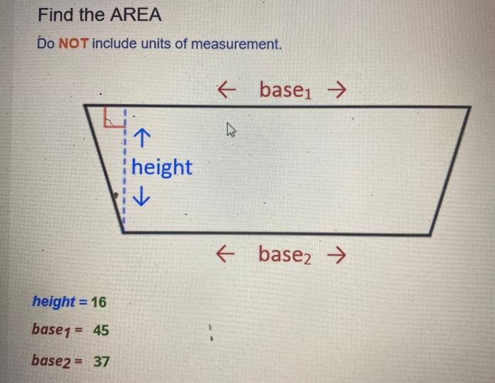 Solved Find the AREA Do NOT include units of measurement. ik | Chegg.com