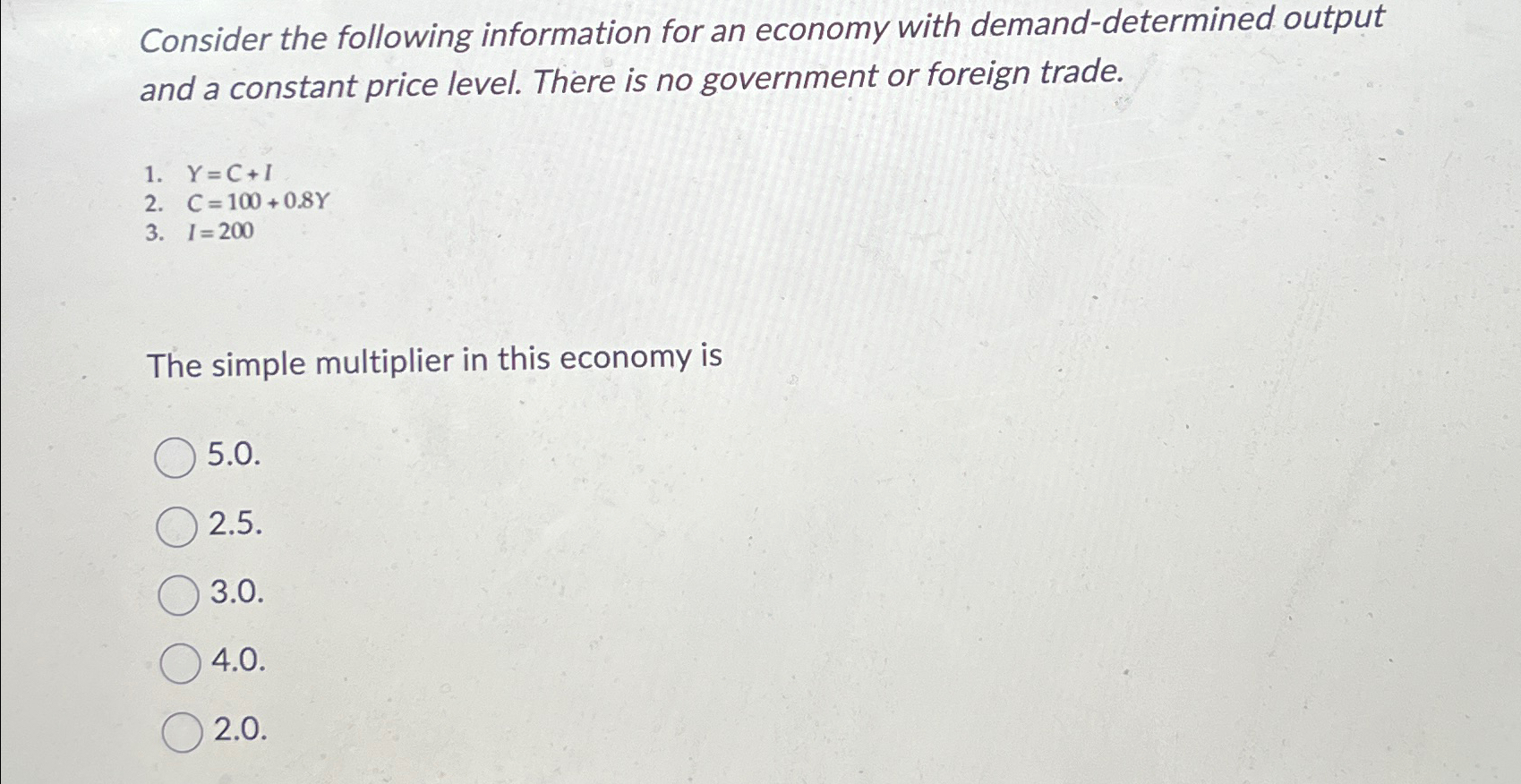 Solved Consider the following information for an economy | Chegg.com