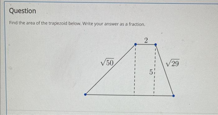 Solved Find the area of the trapezoid below. Write your | Chegg.com