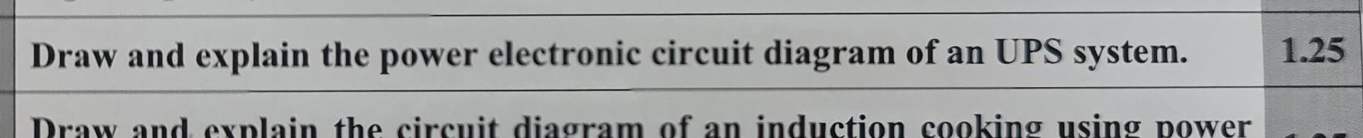 Solved Draw and explain the power electronic circuit diagram | Chegg.com