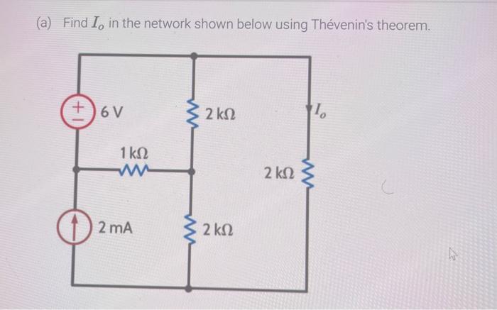 Solved (a) Find Io in the network shown below using | Chegg.com