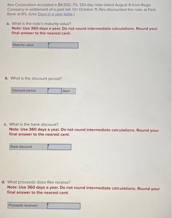 Solved Rex Corporation accepted a $4,500,7%,120-day note | Chegg.com