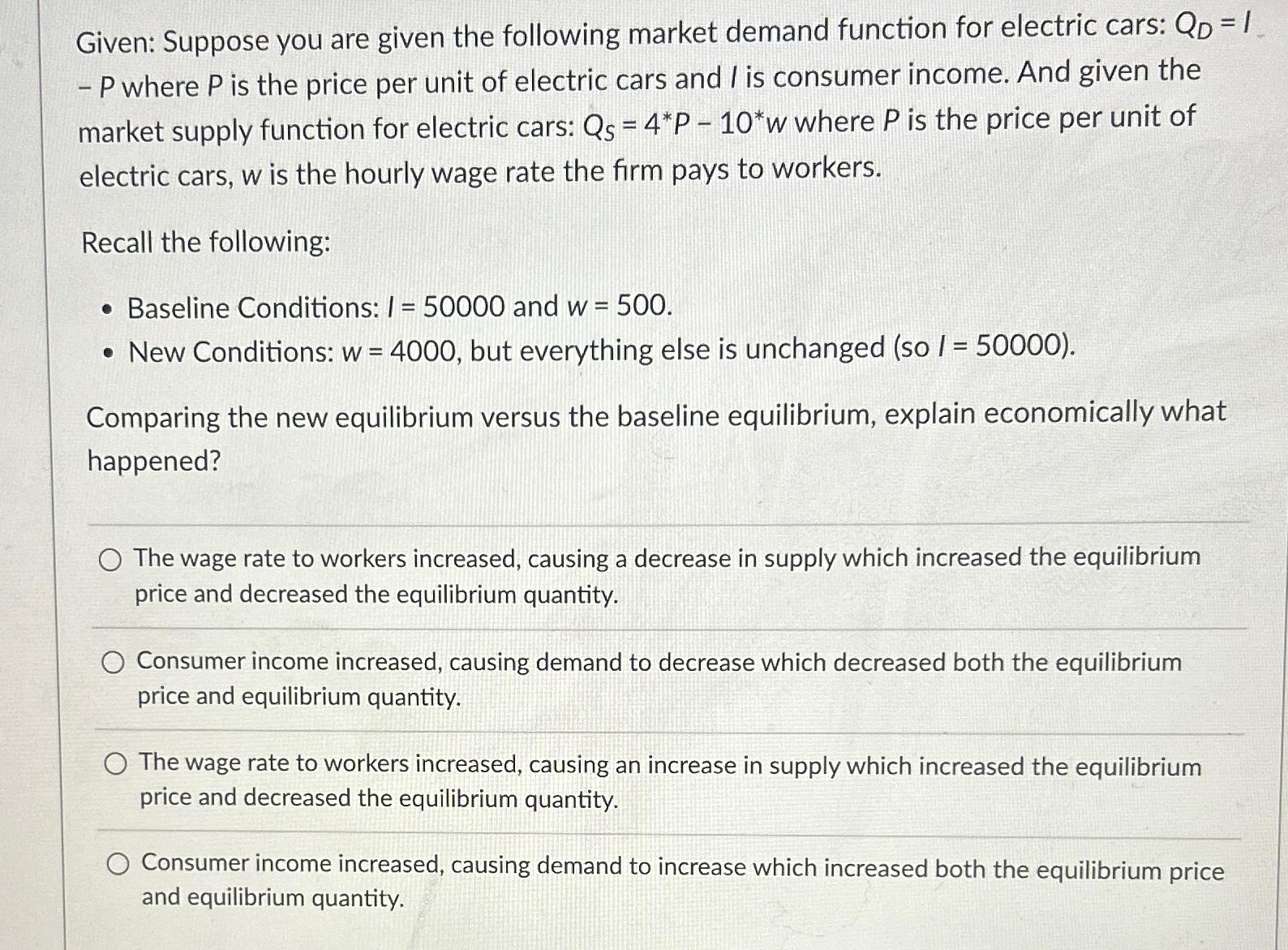 Solved Given: Suppose you are given the following market | Chegg.com