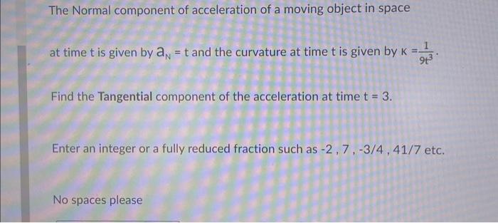 Solved The Normal component of acceleration of a moving | Chegg.com