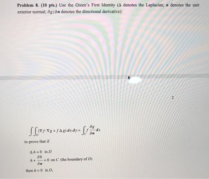 Solved Problem 8. (10 pts.) Use the Green's First Identity | Chegg.com