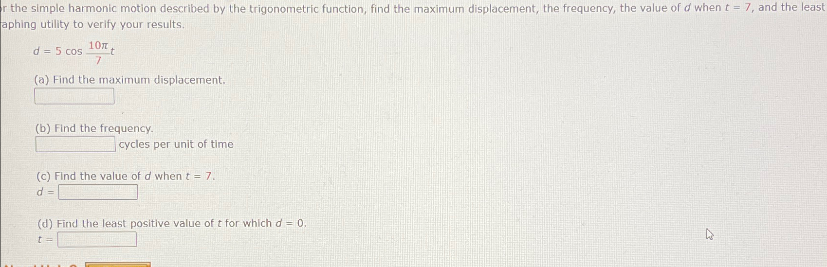 Solved r the simple harmonic motion described by the | Chegg.com