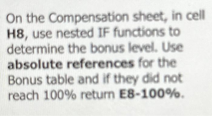 Solved On the Compensation sheet, in cell H8, use nested IF | Chegg.com