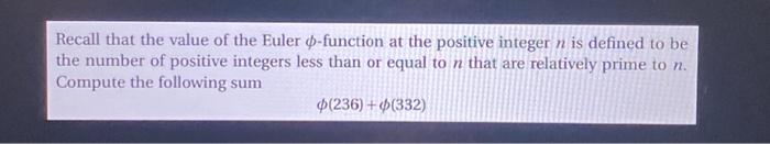 Solved Recall that the value of the Euler ϕ-function at the | Chegg.com