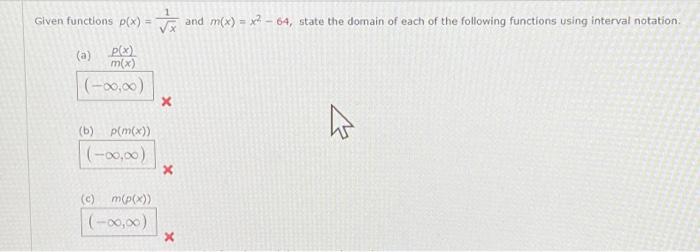 Solved Given functions p(x) = p(x) m(x) (-∞0,00) (a) (b) | Chegg.com