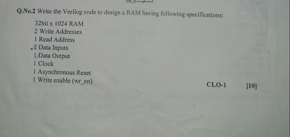 Q.No.2 Write the Verilog code to design a RAM having | Chegg.com