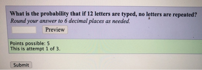 Solved What is the probability that if 12 letters are typed, | Chegg.com