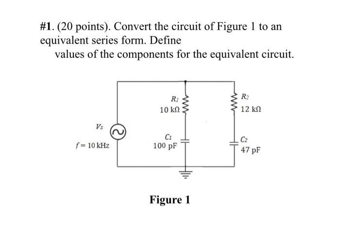 Solved #1. (20 points). Convert the circuit of Figure 1 to | Chegg.com