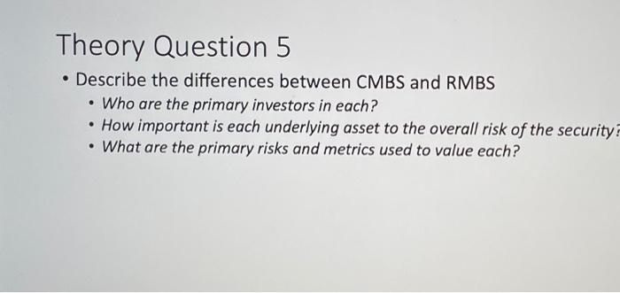 Theory Question 5 - Describe the differences between | Chegg.com