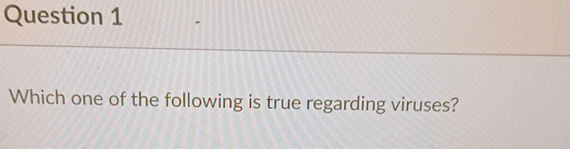 Solved Question 1Which one of the following is true | Chegg.com