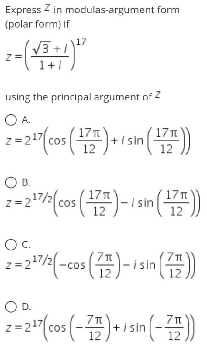 Solved Express Z in modulas-argument form (polar form) if | Chegg.com