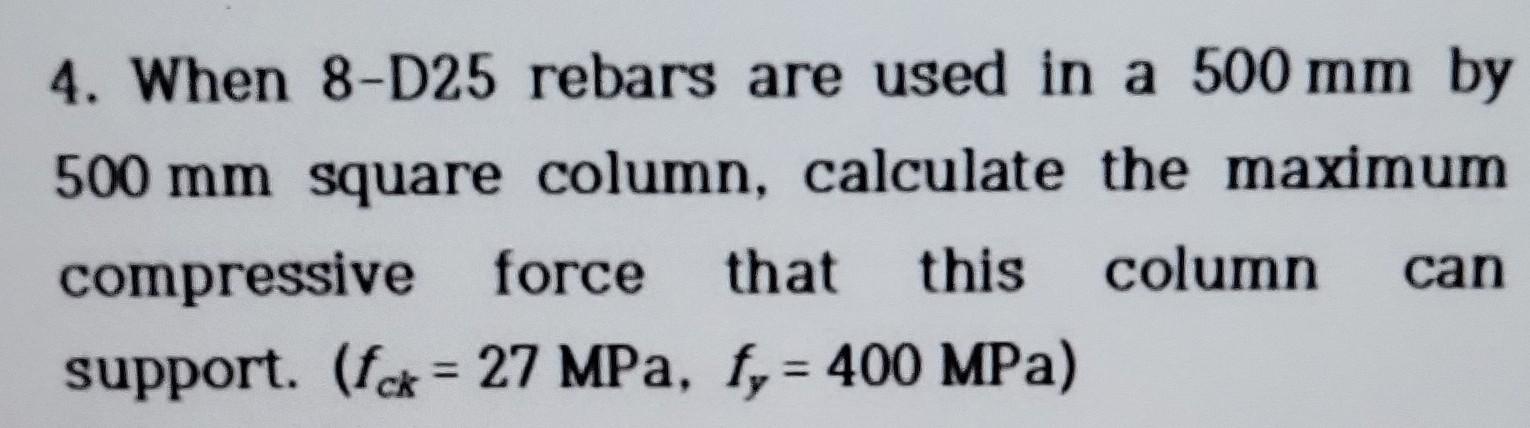 When 8-D25 rebars are used in a 500mm by 500mm square | Chegg.com