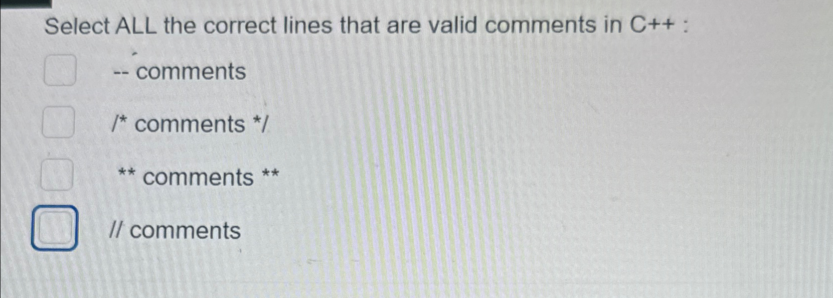 Solved Select ALL the correct lines that are valid comments | Chegg.com
