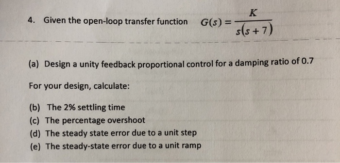 Solved 4. Given the open-loop transfer function G(S) = - SS | Chegg.com