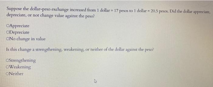 Solved Suppose the dollar-peso exchange increased from 1 | Chegg.com