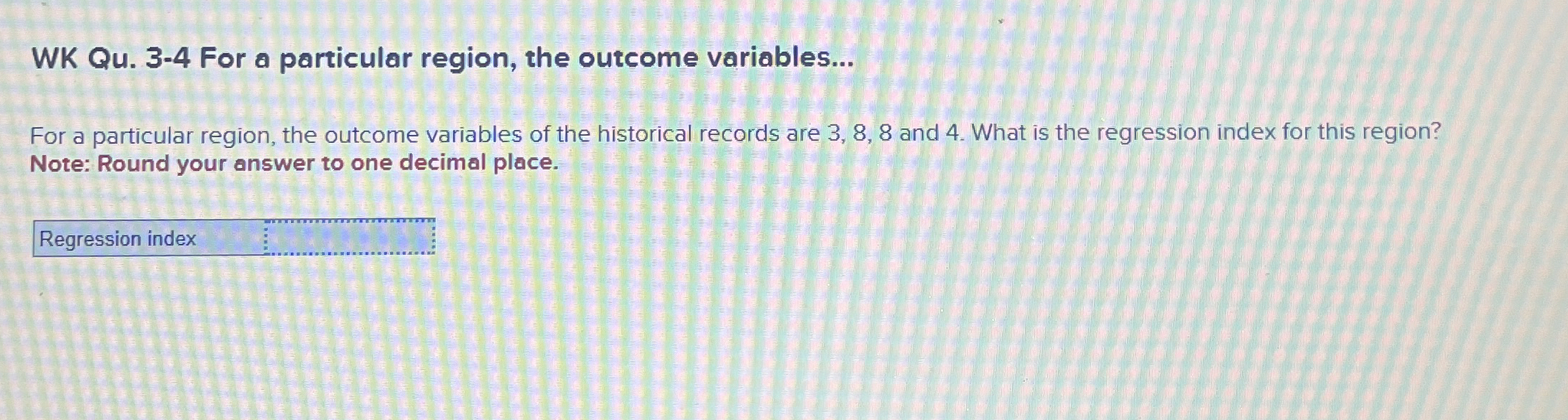 Solved WK Qu. 1-1 ﻿An analyst has determined that the | Chegg.com