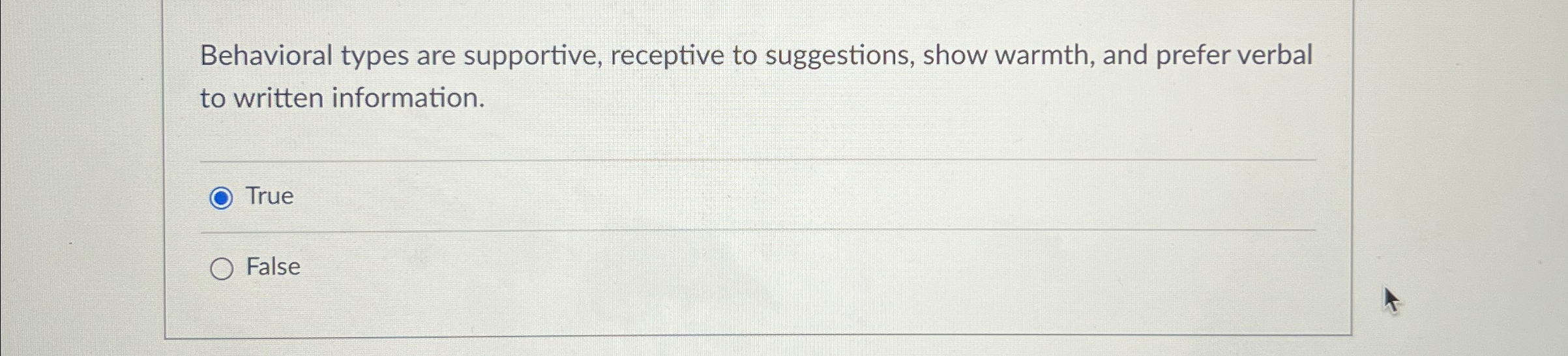 Solved Behavioral types are supportive, receptive to | Chegg.com