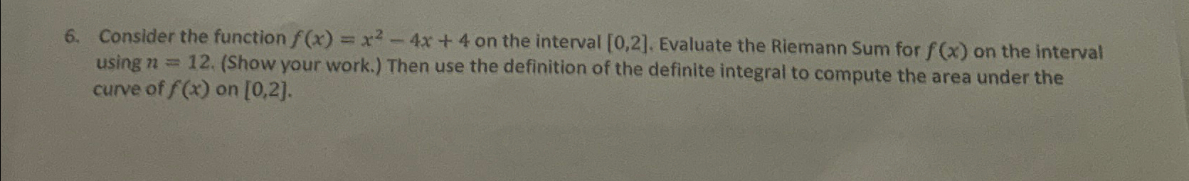 Solved Consider the function f(x)=x2-4x+4 ﻿on the interval | Chegg.com