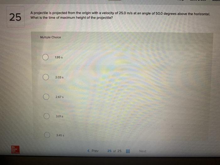 Solved 25 A projectile is projected from the origin with a | Chegg.com