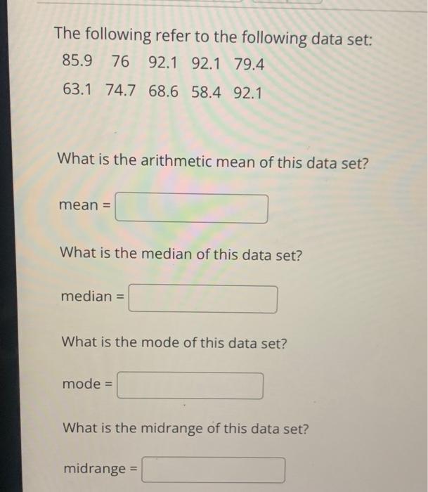 Solved The following refer to the following data set: What | Chegg.com