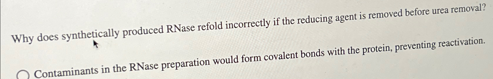 Solved Why does synthetically produced RNase refold | Chegg.com