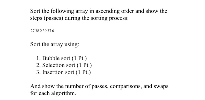 Solved Sort the following array in ascending order and show | Chegg.com