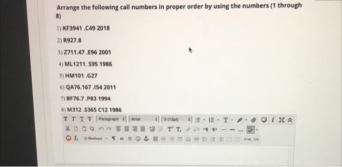 Arrange the following call numbers in proper order by | Chegg.com