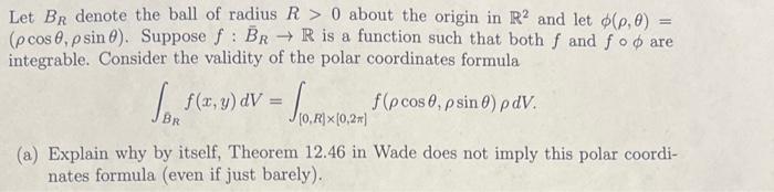 Solved Let B_R denote the ball of radius R > 0 about the | Chegg.com Solved Let B_R denote the ball of radius R > 0 about the | Chegg.com