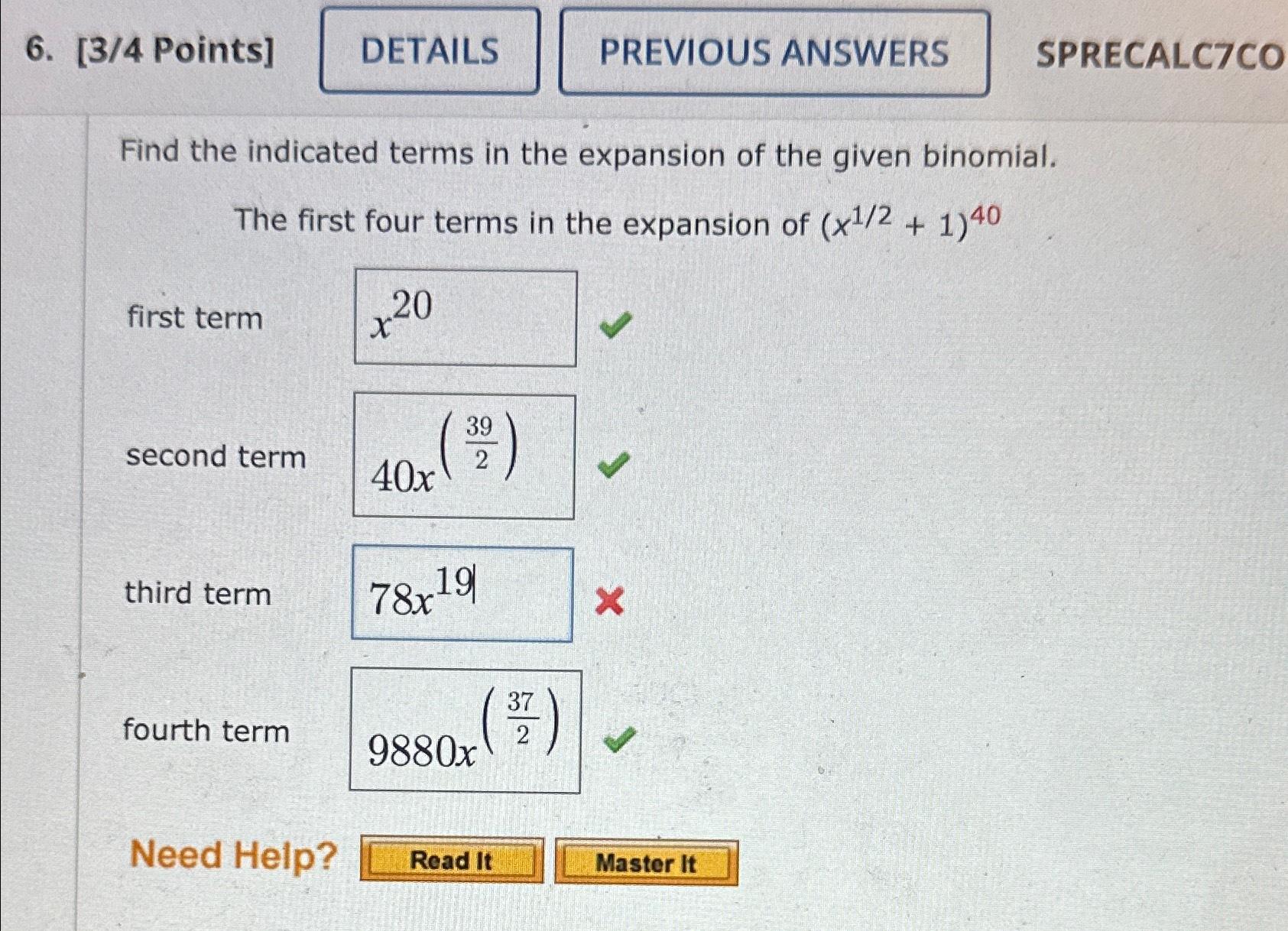 Solved Find the indicated terms in the expansion of the | Chegg.com