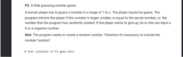 Solved P3. A little guessing number game. A human player has | Chegg.com