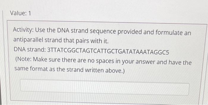 Solved Activity: Use the DNA strand sequence provided and | Chegg.com