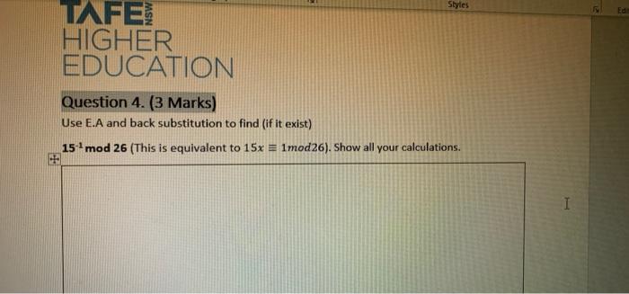 Solved Styles Ed TAFE HIGHER EDUCATION Question 4. (3 Marks) | Chegg.com