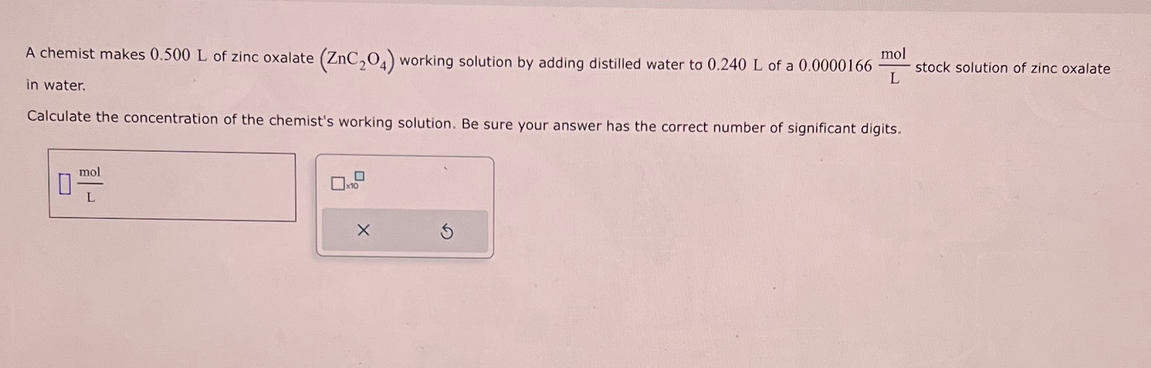 Solved A chemist makes 0.500L ﻿of zinc oxalate (ZnC2O4) | Chegg.com