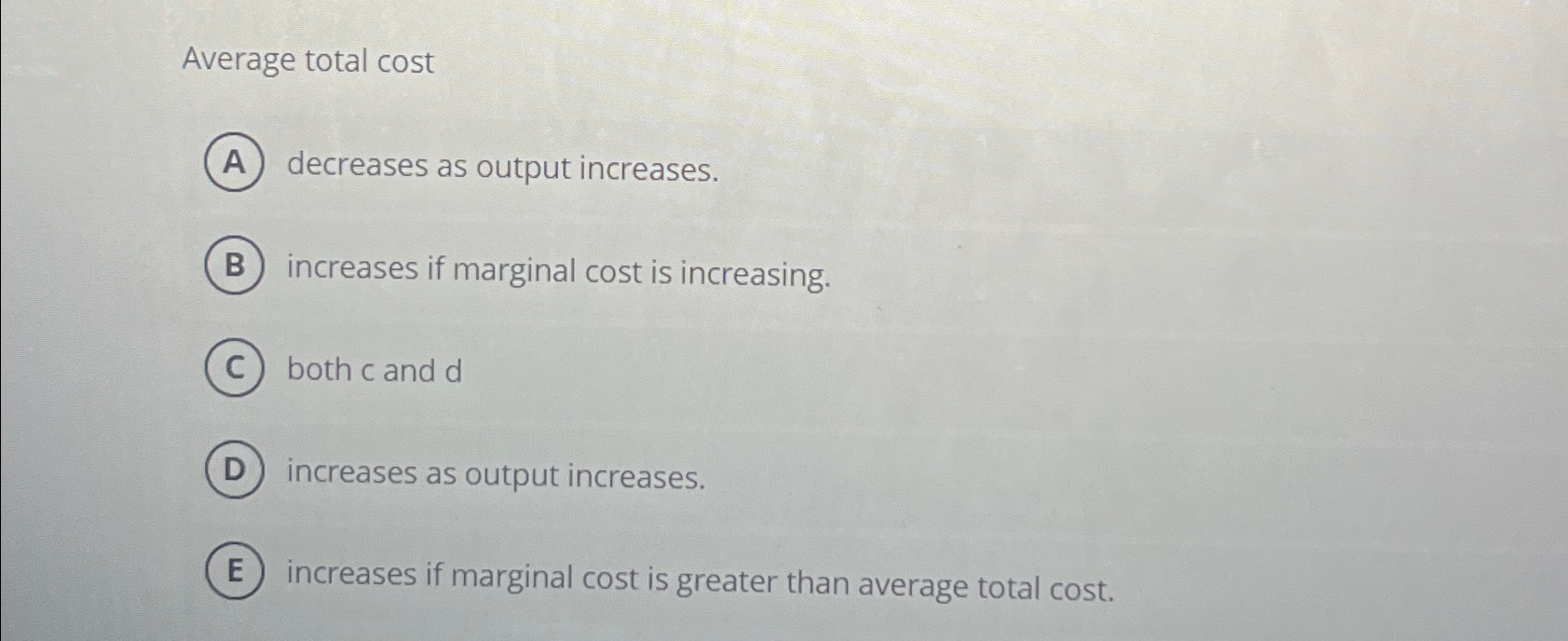 Solved Average total costdecreases as output | Chegg.com