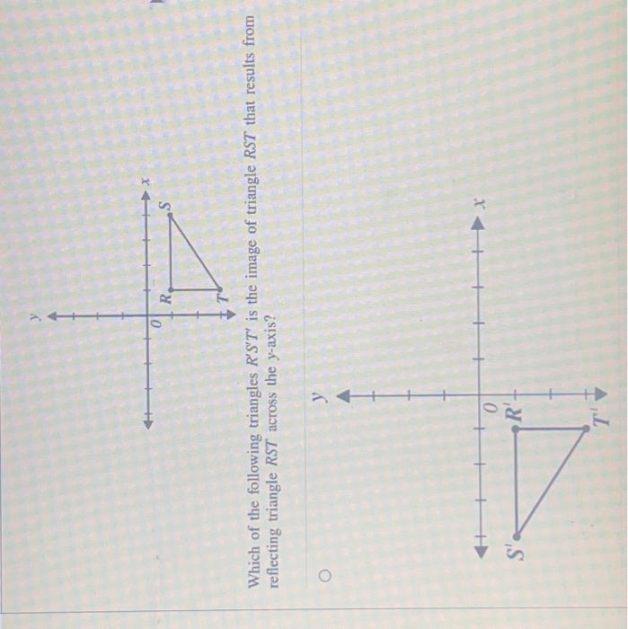 Solved Which of the following triangles R′S′T′ is the image | Chegg.com