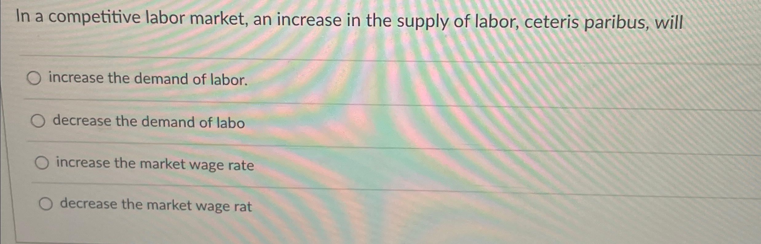 Solved In a competitive labor market, an increase in the | Chegg.com