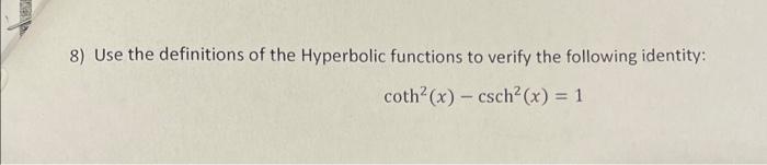 Solved 3) Use the definitions of the Hyperbolic functions to | Chegg.com
