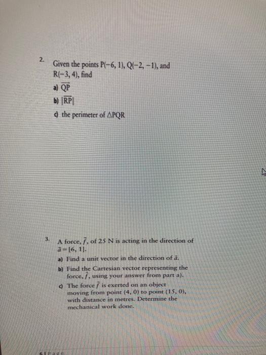 Solved 2. Given the points P(-6, 1), Q(-2,-1), and R(-3, 4), | Chegg.com