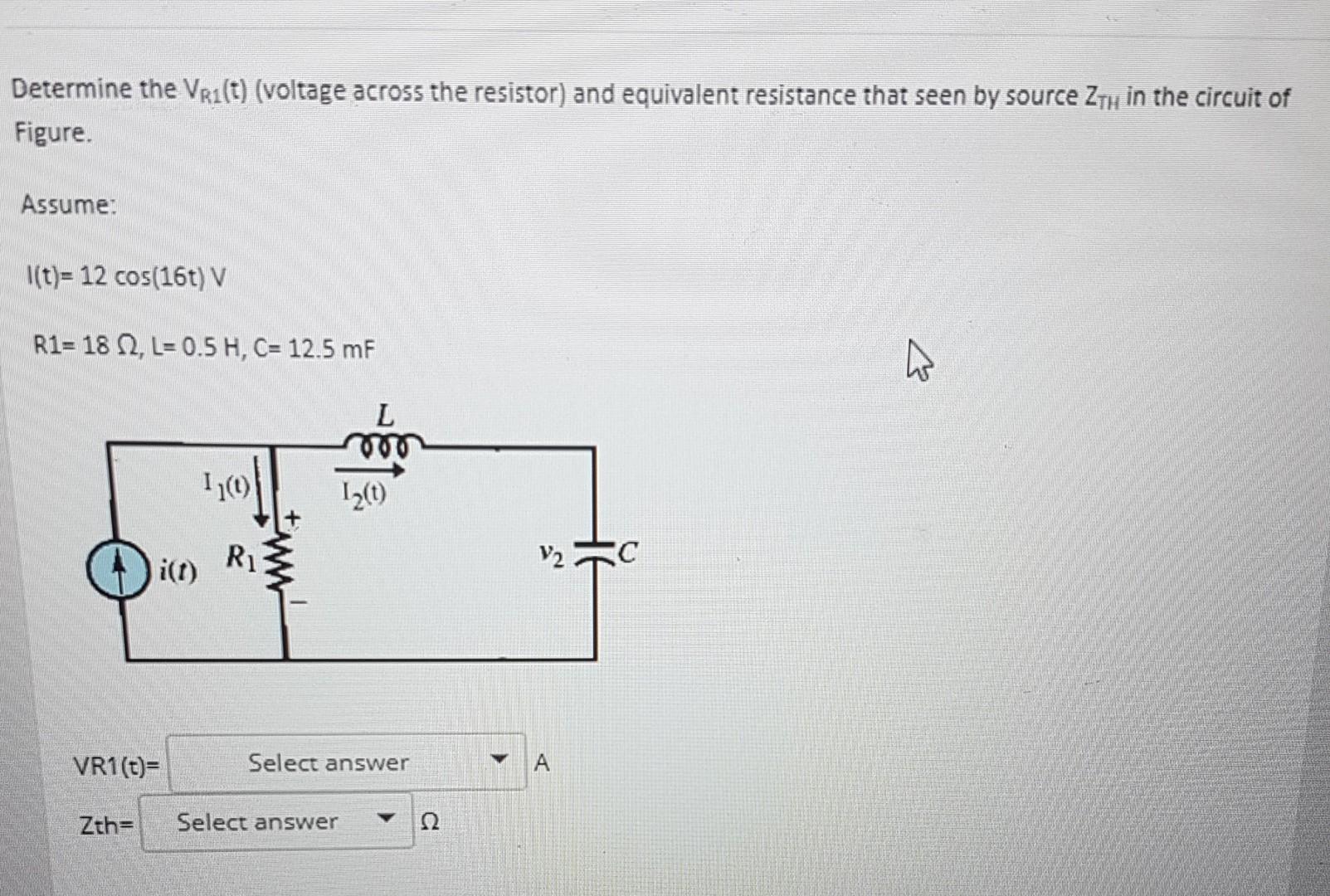 Solved Determine the VR1(t) (voltage across the resistor) | Chegg.com