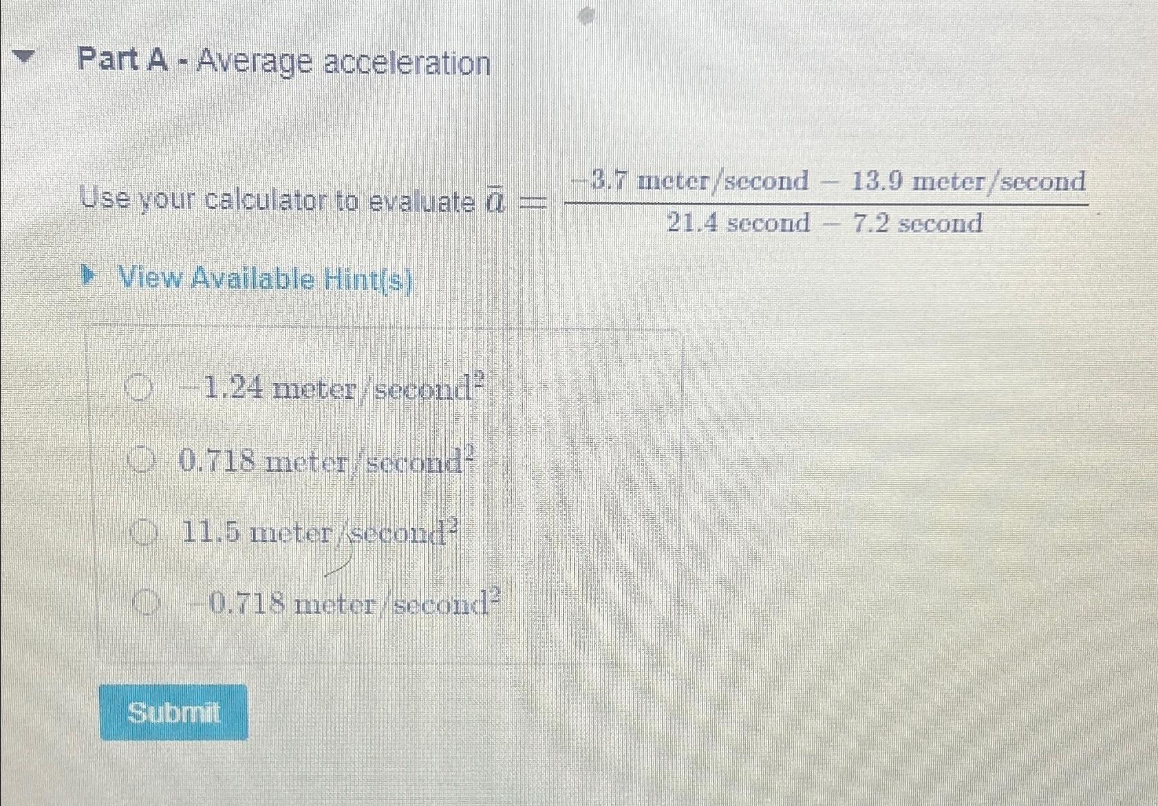 Solved Part A - ﻿Average accelerationUse your calculator to | Chegg.com