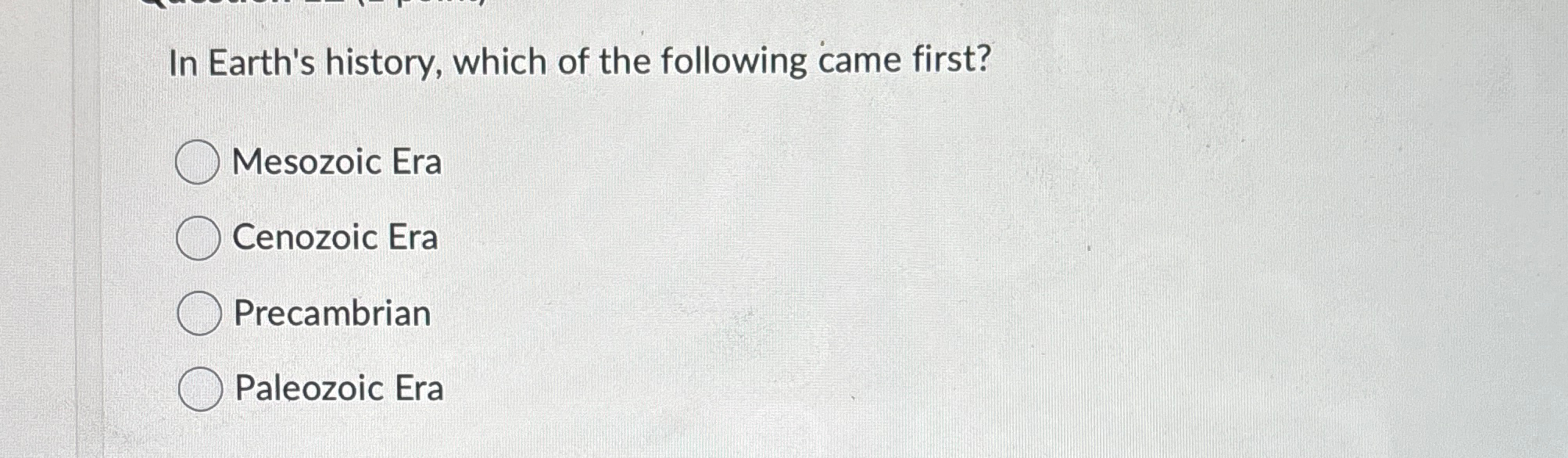 Solved In Earth's history, which of the following came | Chegg.com