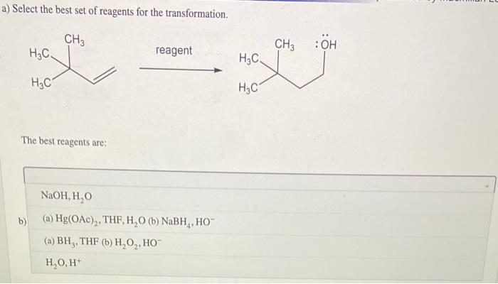 Solved a) Select the best set of reagents for the | Chegg.com
