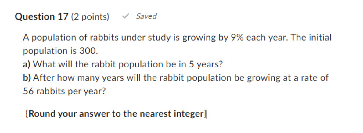 Solved Question 17 (2 ﻿points)A population of rabbits under | Chegg.com