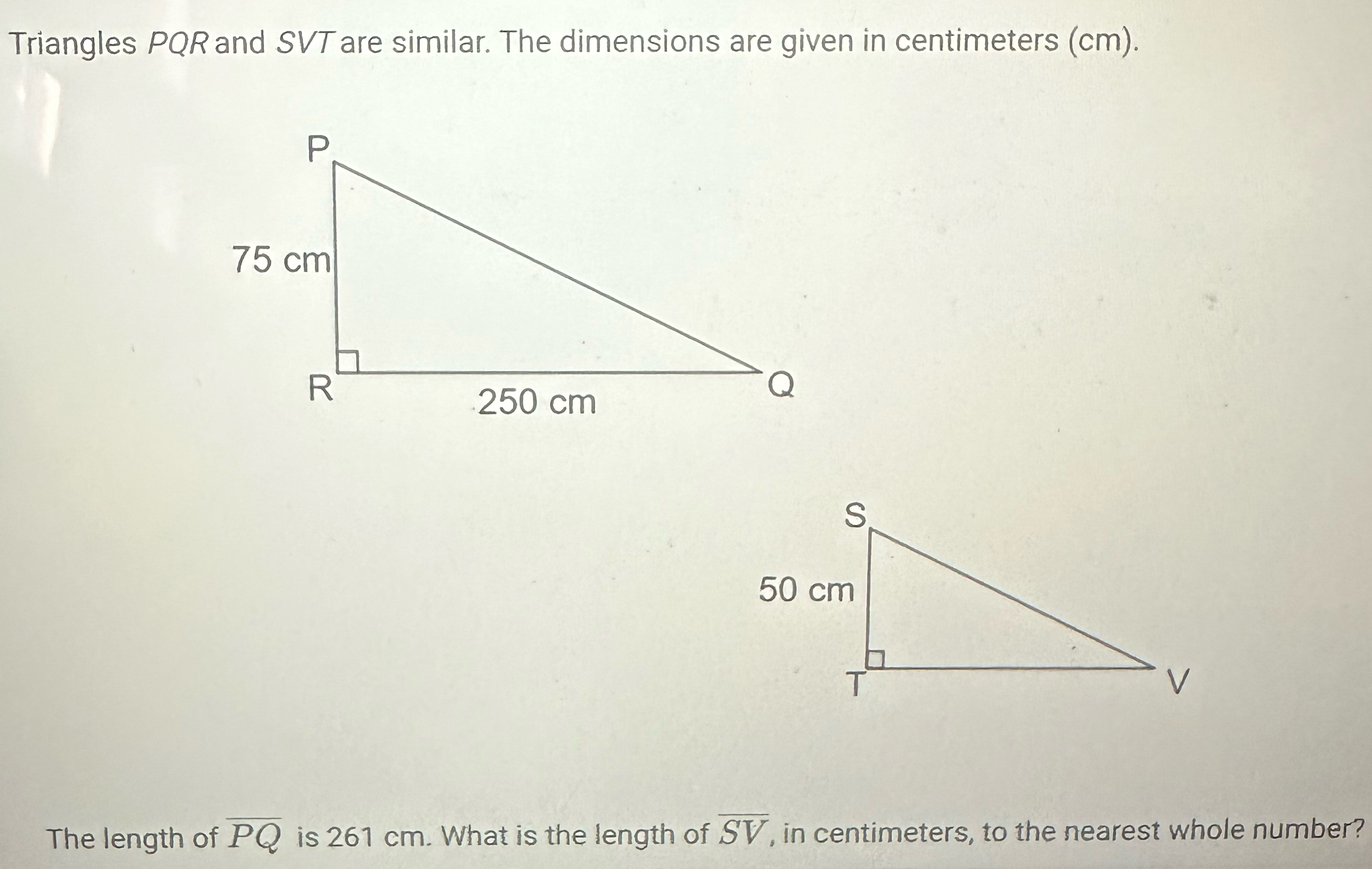 Solved Triangles PQR ﻿and SVT are similar. The dimensions | Chegg.com