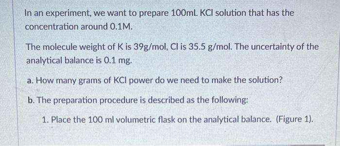 Solved In an experiment, we want to prepare 100 mLKCl | Chegg.com